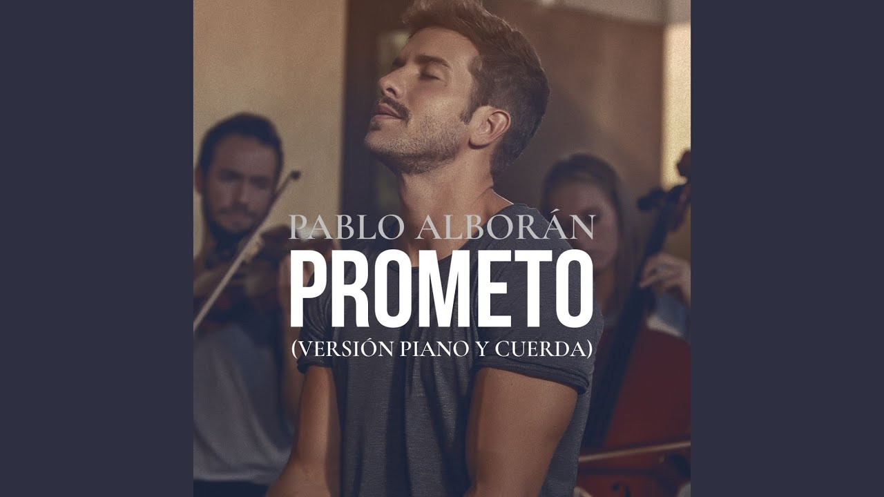 Prometo (Versión piano y cuerda) - YouTube