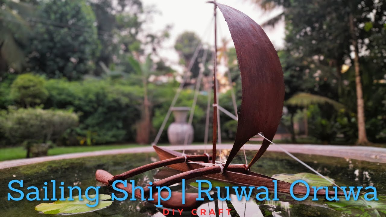 Sailing Ship | Ruwal Oruwa - YouTube