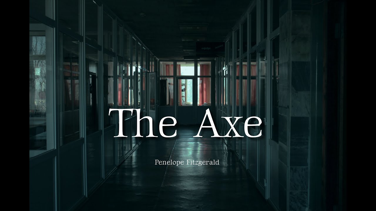 The Axe - Penelope Fitzgerald - YouTube