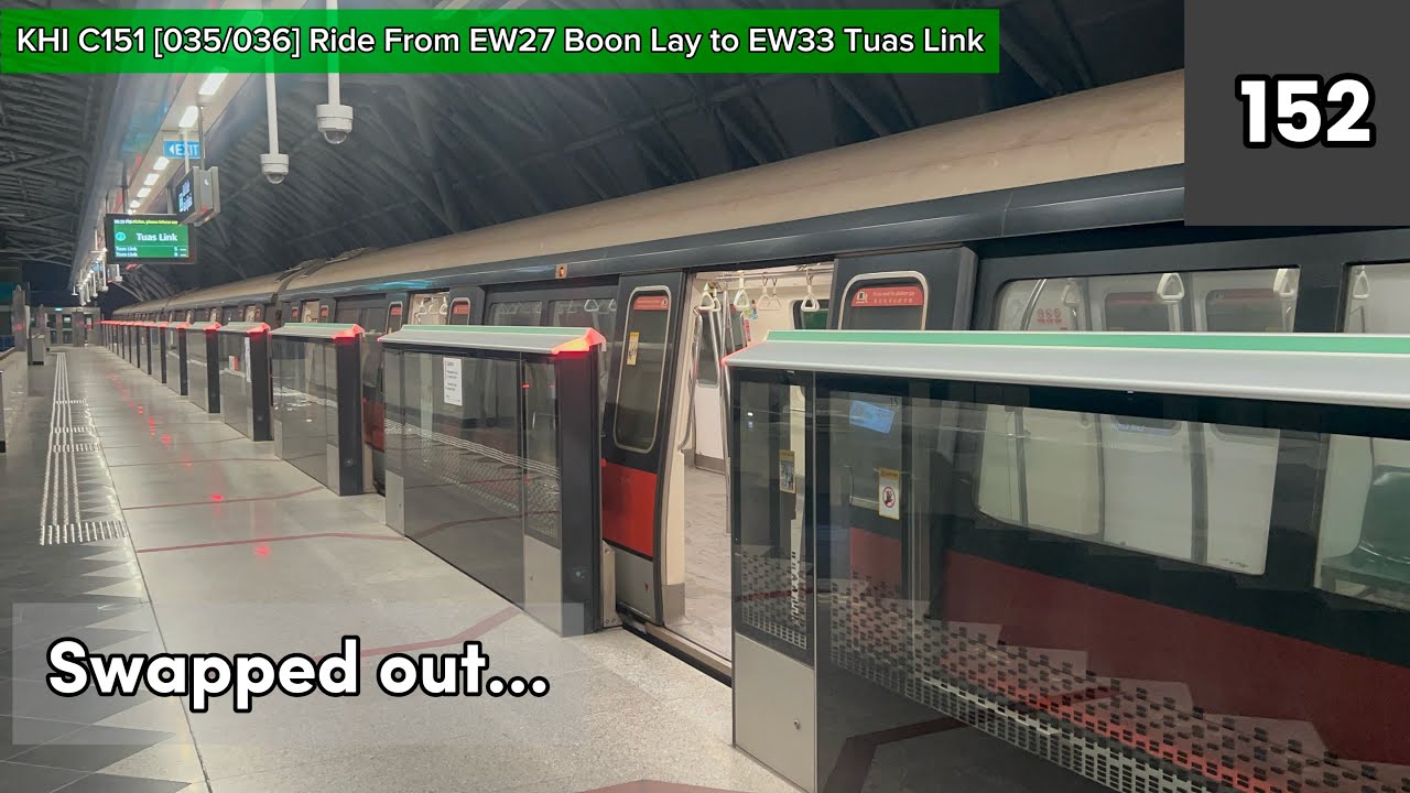 [Swapped Out] KHI C151 [035/036] Ride From EW27 Boon Lay to EW33 Tuas ...