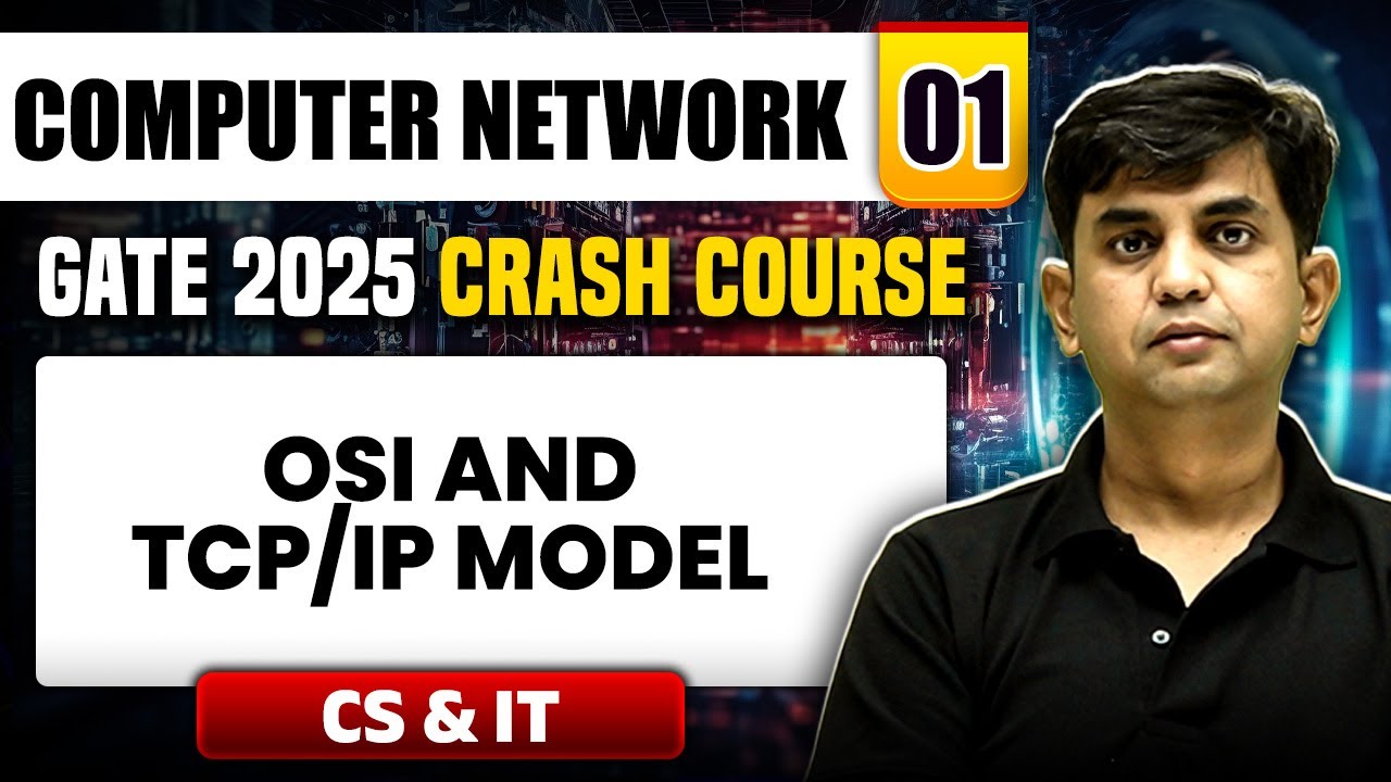 Computer Network 01 | OSI and TCP / IP Model | CS & IT | GATE 2025 ...