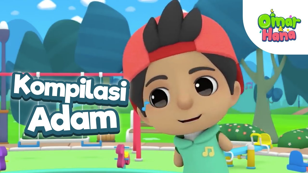 Kompilasi Adam | Omar & Hana - YouTube