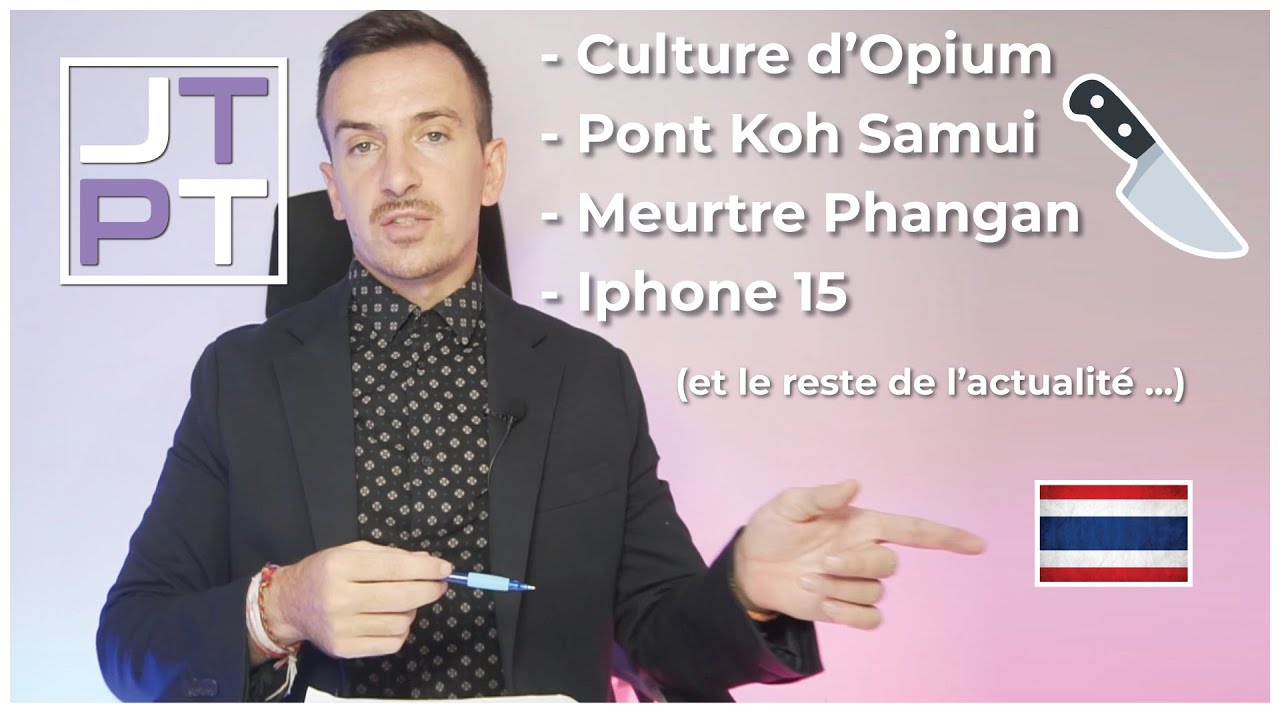 JTPT Journal Télévisé pour la Thaïlande Semaine 06/08/2023 - YouTube
