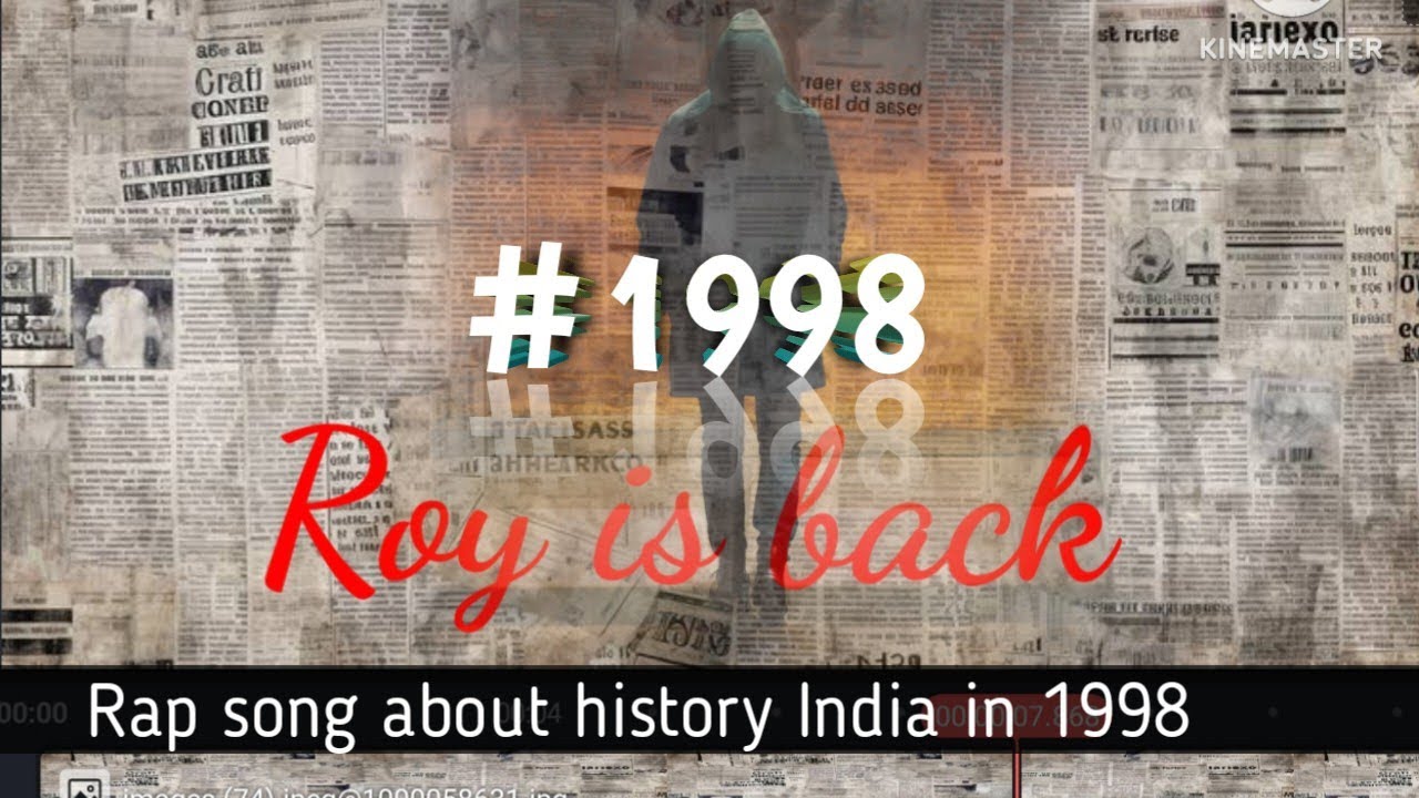1998। Rap song about indian history । Roy! freestyle rap song - YouTube ...