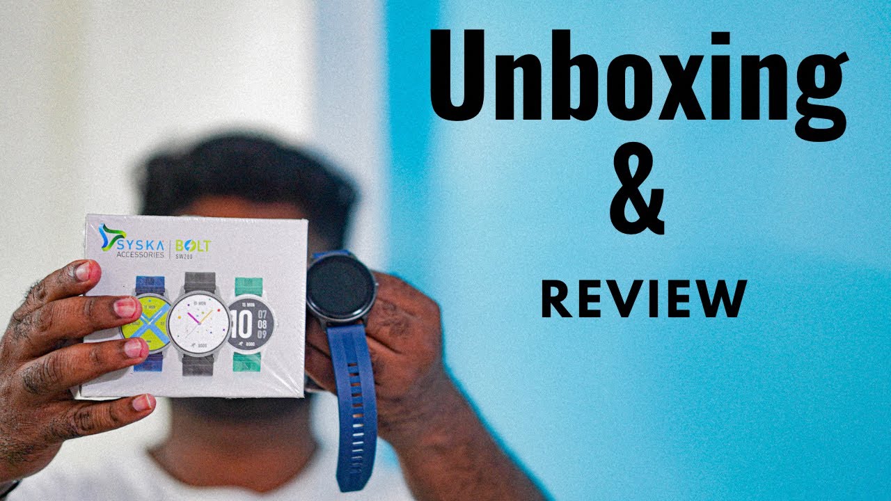 Unboxing & Review SYSKA Smartwatch | BOLT SW200 | 🤔🤔 2,499 | Smartwatch ...