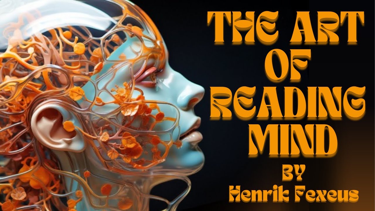 The art of reading minds by Henrik Fexeus | Complete Audiobook summary ...