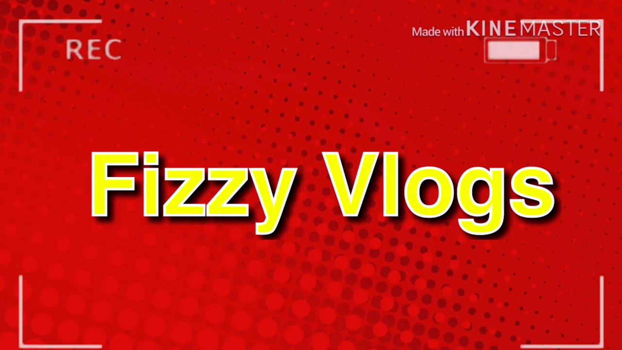 Fizzy Vlogs Intro - YouTube