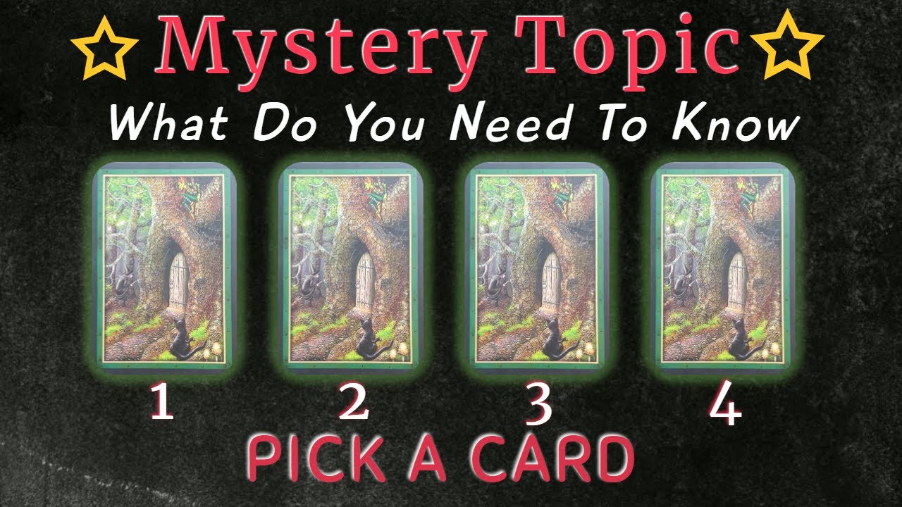 Mystery Topic 💫 PICK A CARD | What You Need To Know 🔮 Tarot Reading ...