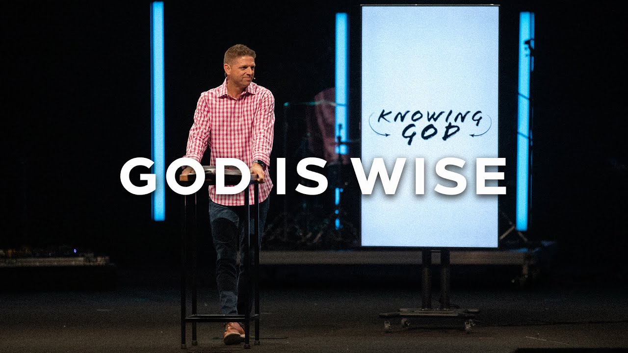 Knowing God: God is Wise | Dr. Corey Abney | June 12, 2022 - YouTube