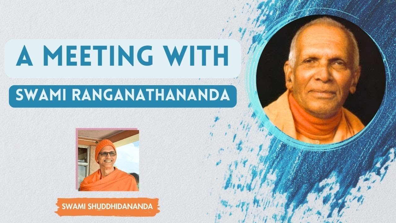 A Meeting With Swami Ranganathananda, by Swami Shuddhidananda - YouTube