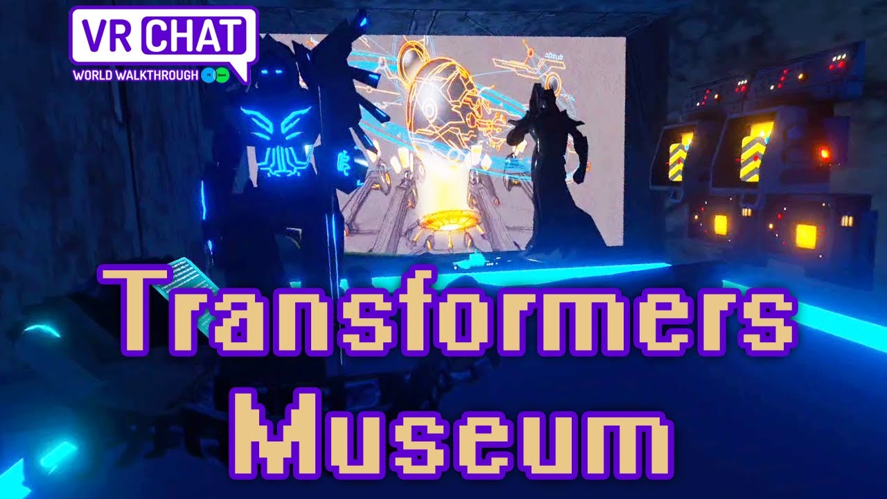 Transformers Museum - VRChat World Walkthrough - YouTube