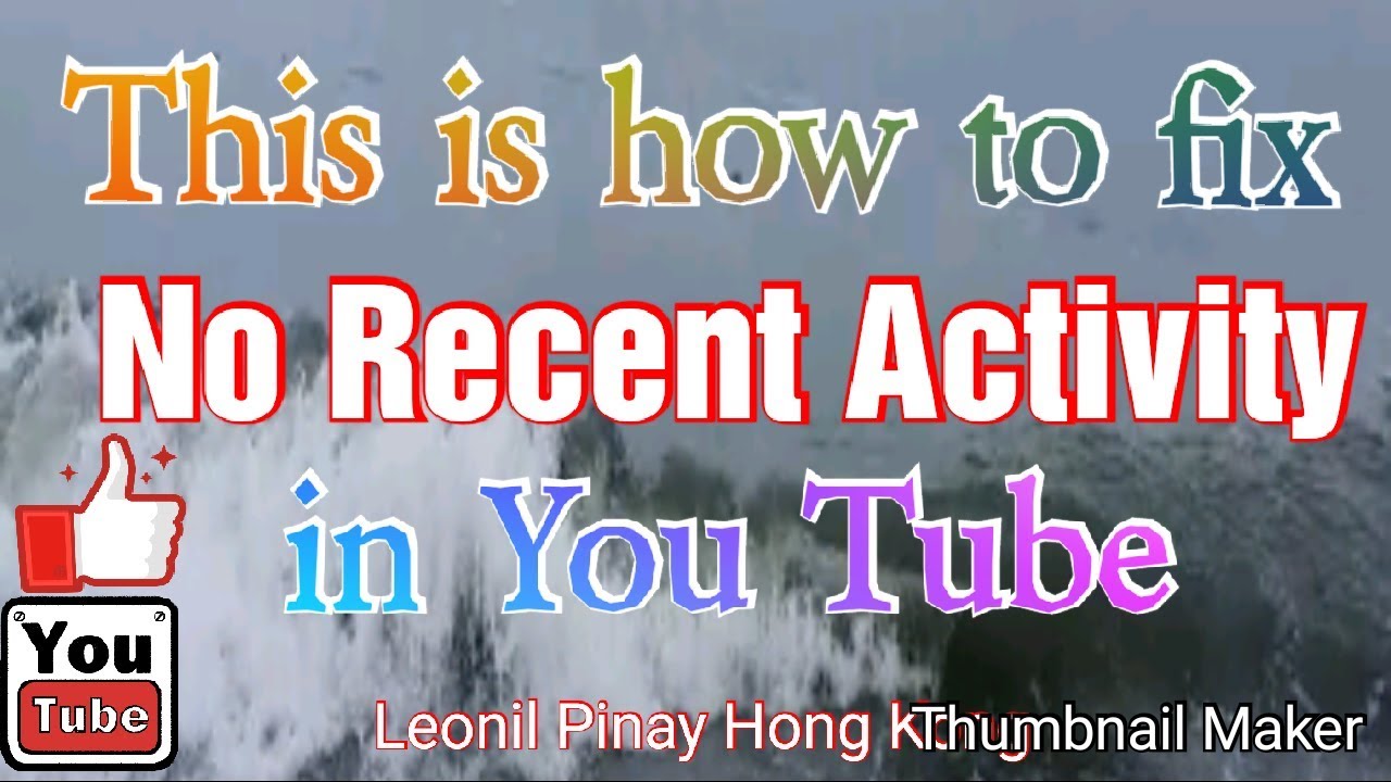 How to Fix No Recent ACTIVITY in YT. - YouTube