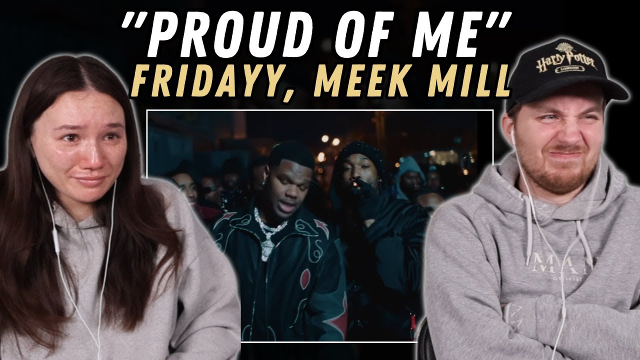 Fridayy, Meek Mill - Proud Of Me REACTION - YouTube