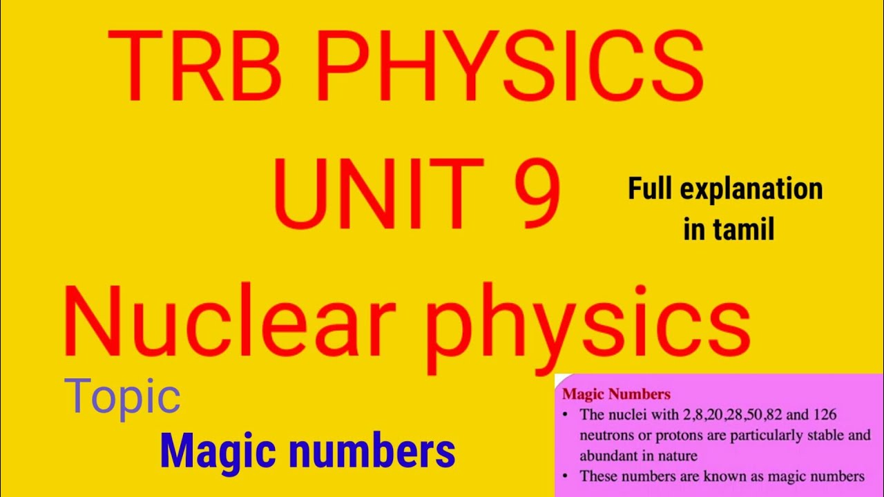 Pg trb physics /unit 9/Nuclear physics/ topic : MAGIC NUMBERS/Trb ...