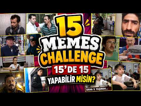 15 MEMES CHALLENGE | 15’de 15 Yapabilir misin?