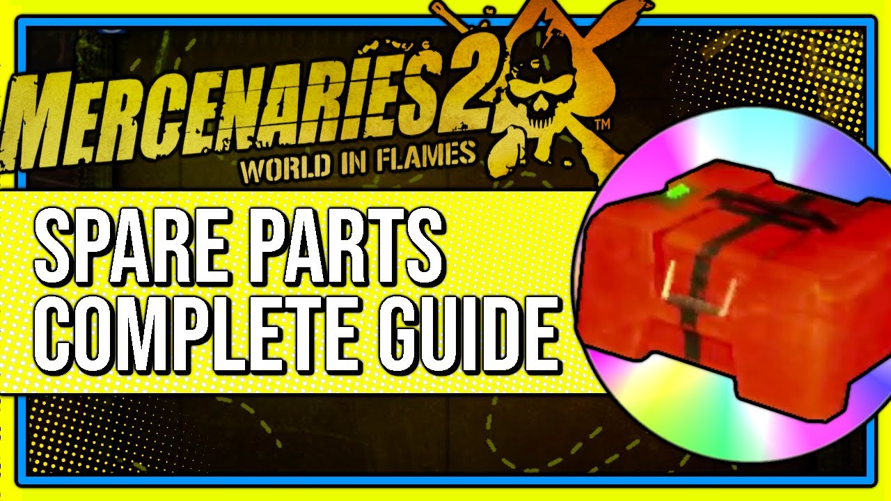 Mercenaries 2 | Spare Parts Location Complete Guide [w/commentary ...