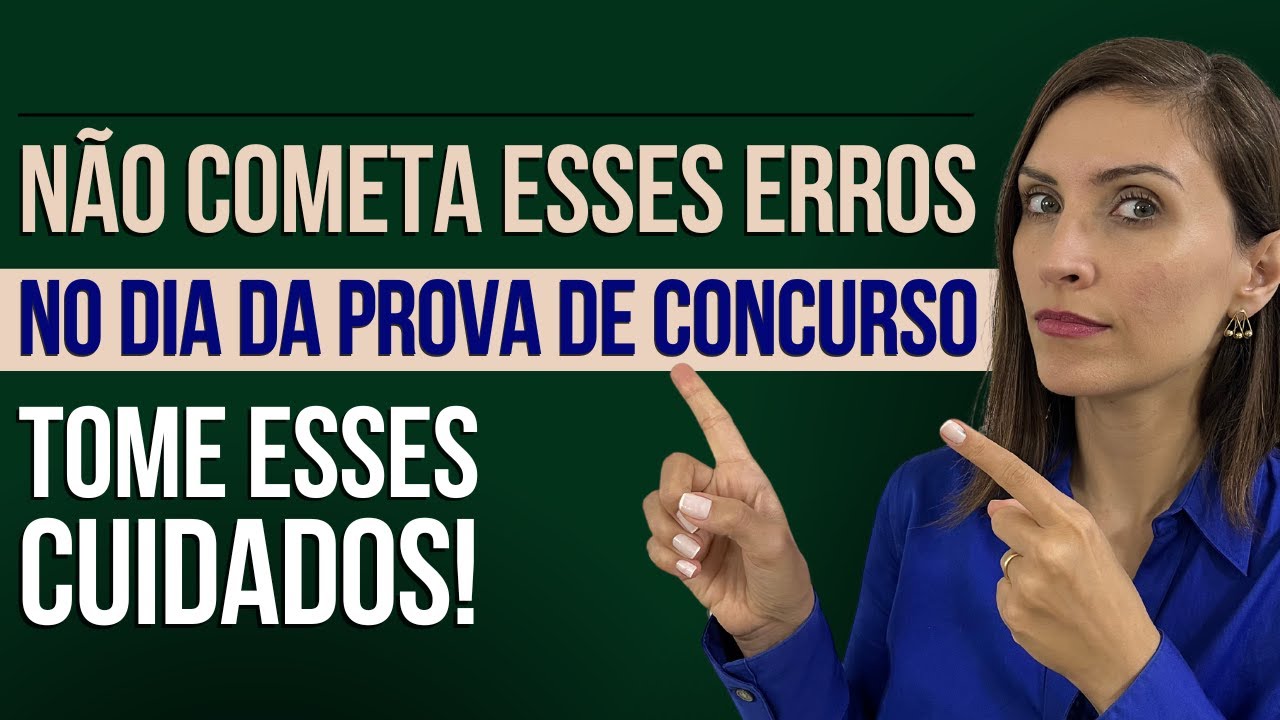Cuidados No Dia Da Prova De Concurso Prof Fran Descomplicando O
