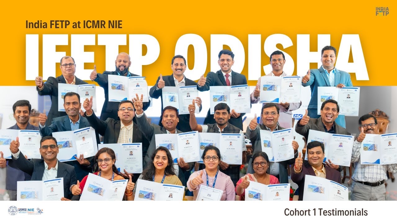 India FETP Intermediate Odisha Cohort 1 | Testimonials | ICMR NIE - YouTube