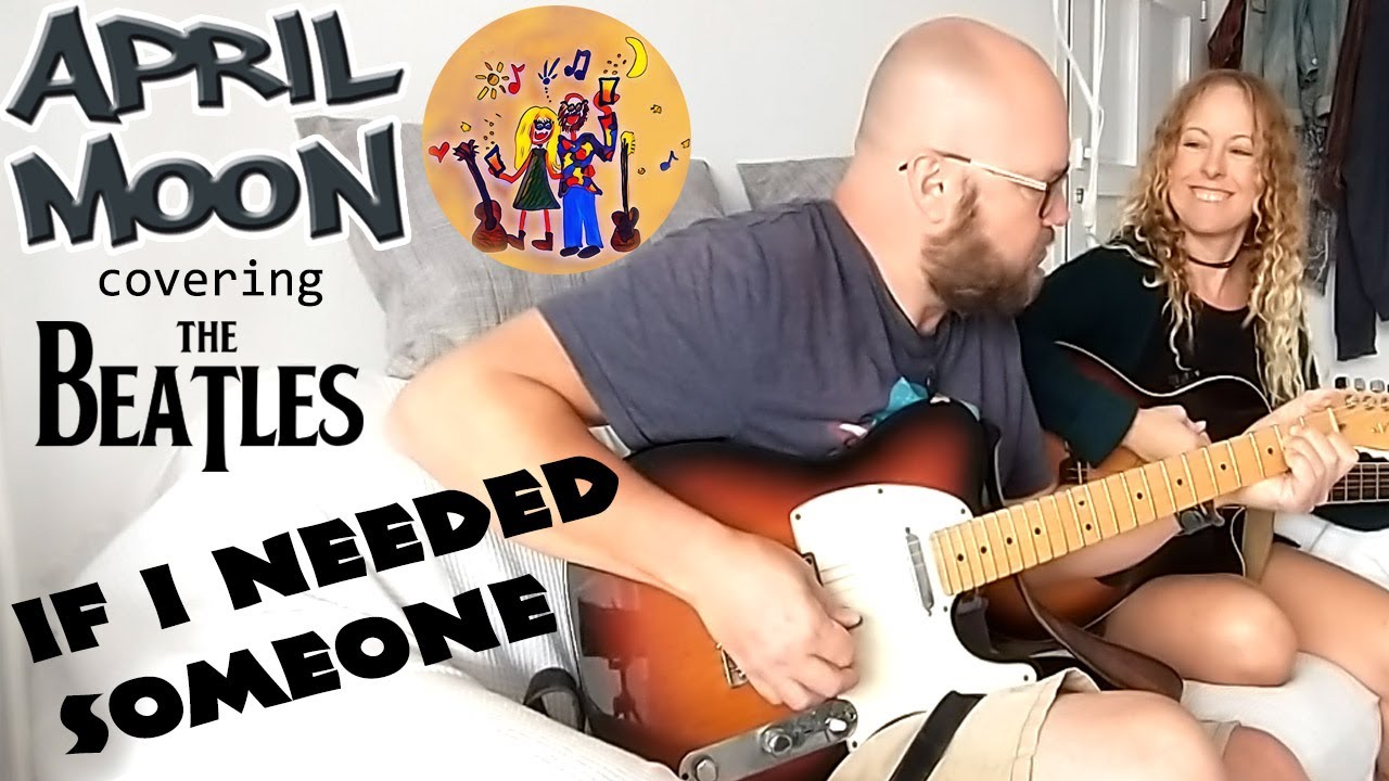 APRIL MOON - "If I Needed Someone" (Beatles cover) Live - YouTube