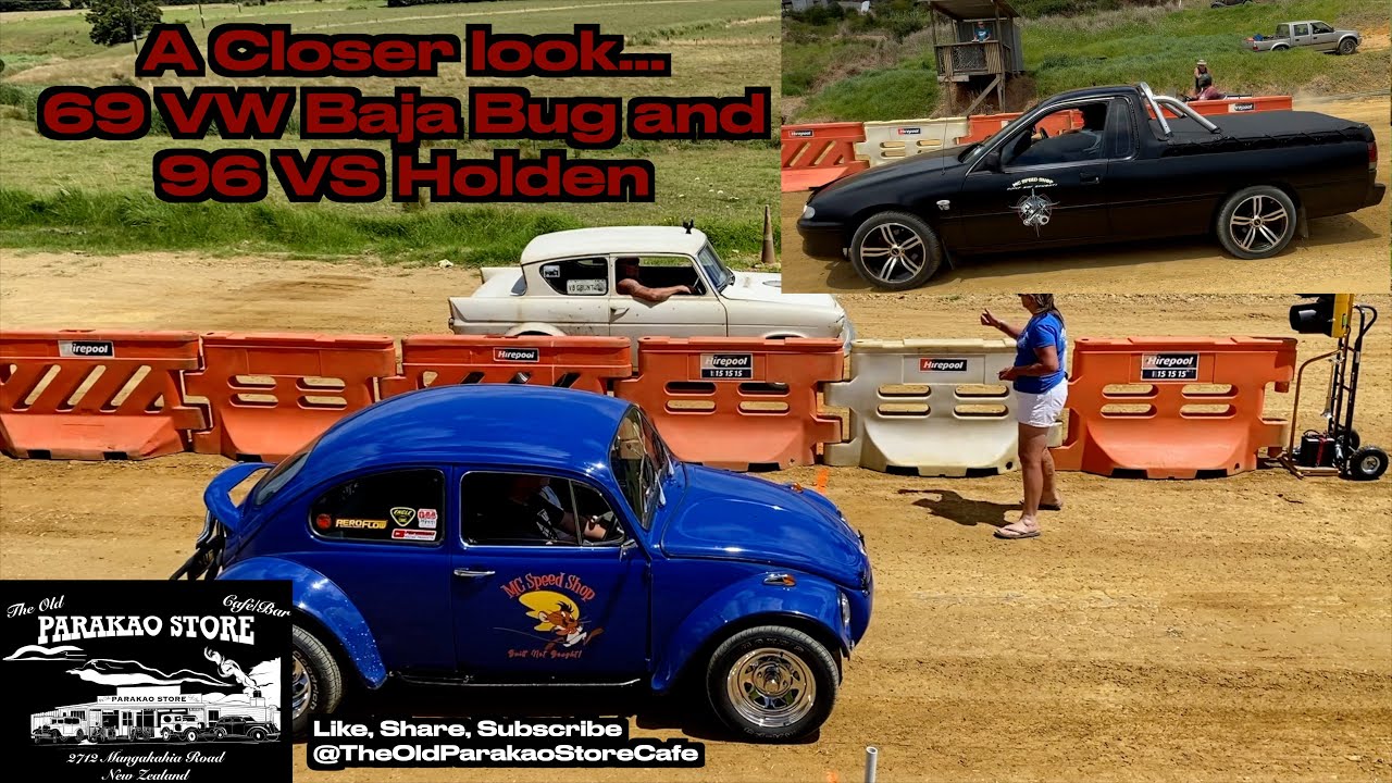 A Closer look...69 VW Baja Bug and 96 VS Holden, Parakao Dirt Drags ...
