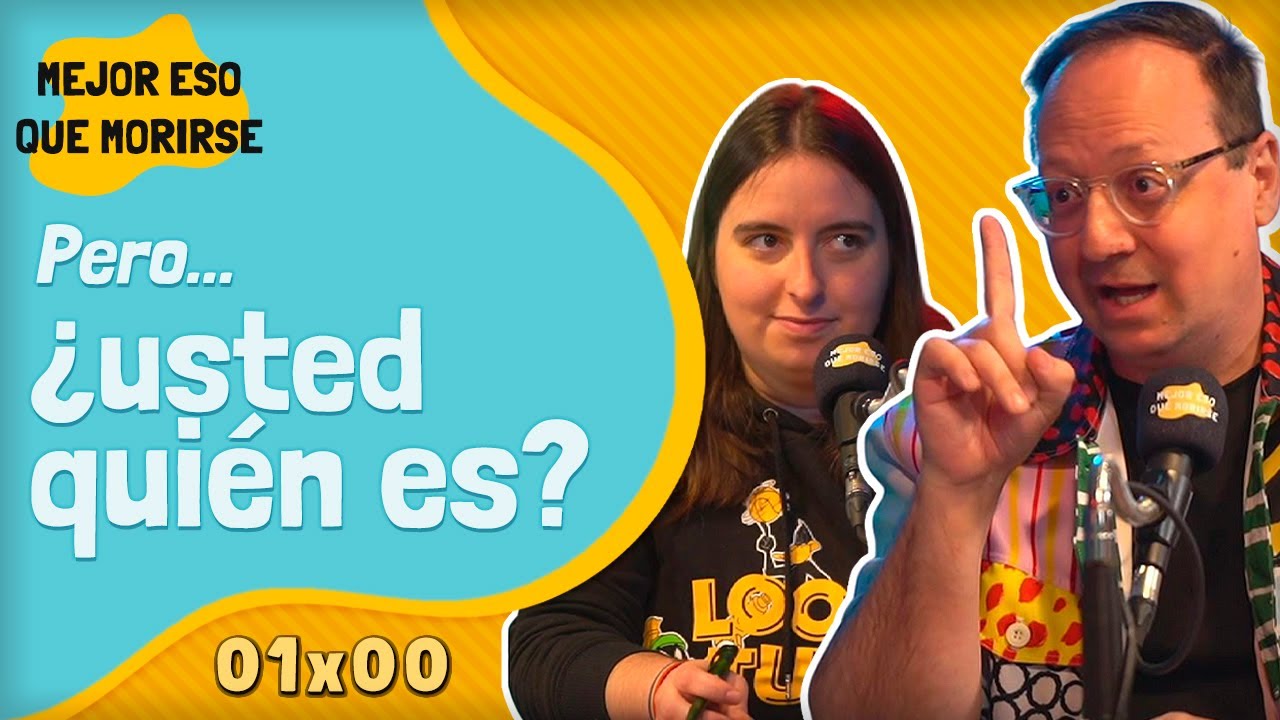 Pero..., ¿usted quién es? | Mejor eso que morirse 01x00 - YouTube