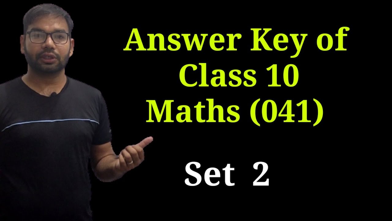 Class 10 Mathematics Answer key Set 2 | CBSE Class 10 by Sudhir sir - YouTube