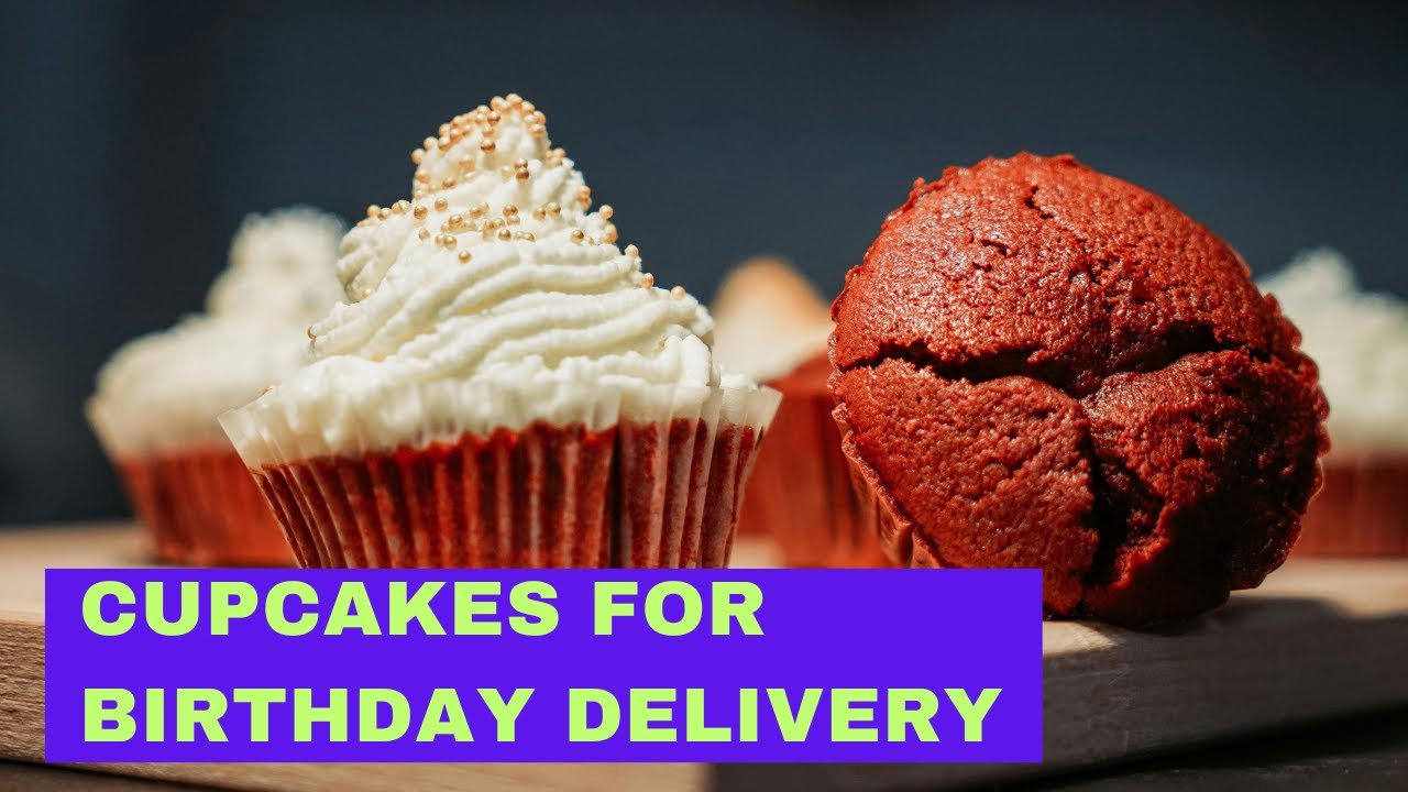 How to Find Cupcakes for Birthday Delivery in the UK - YouTube