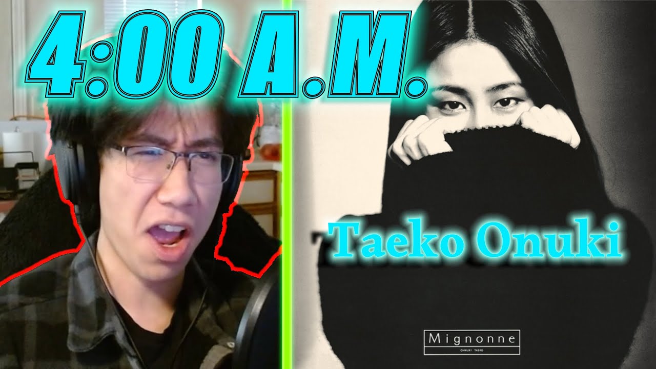 First time reaction to "4:00A.M." by Taeko Onuki - YouTube