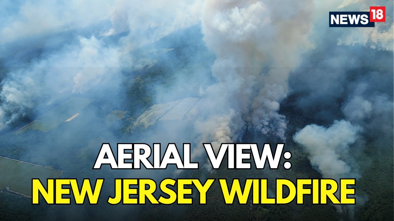 Massive Wildfire In New Jersey | New Jersey Wildfire LIVE Updates ...