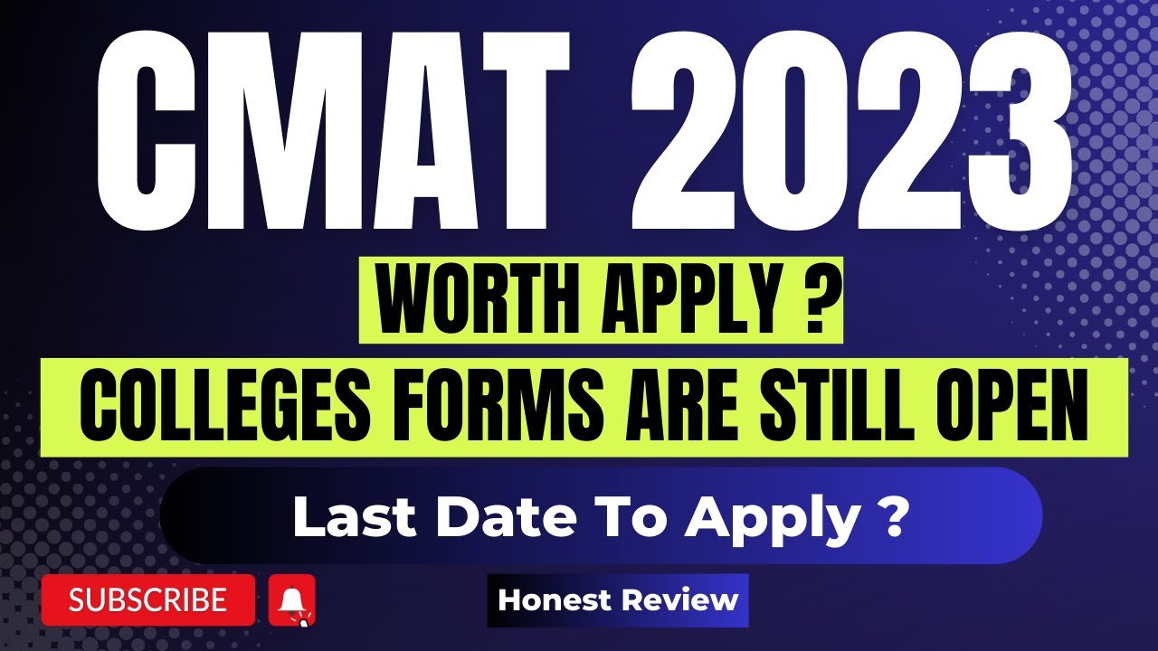 CMAT 2023 - Colleges Forms Are Still Open worth joining ? Last date to ...