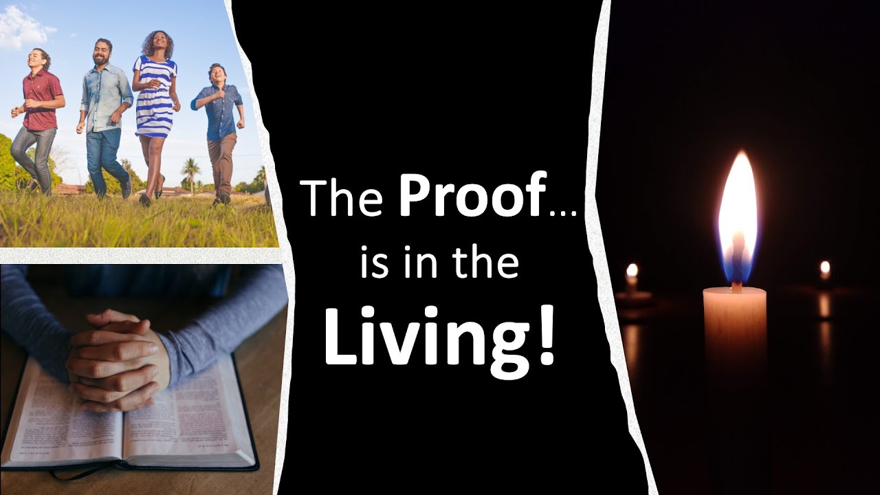 The Proof... is in the Living | Pastor Jim Micheff - YouTube