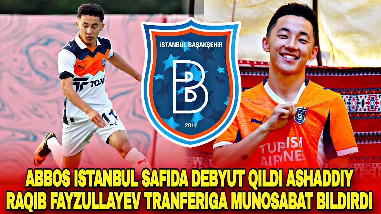 ABBOS ISTANBUL SAFIDA DEBYUT QILDI ASHADDIY RAQIB FAYZULLAYEV ...