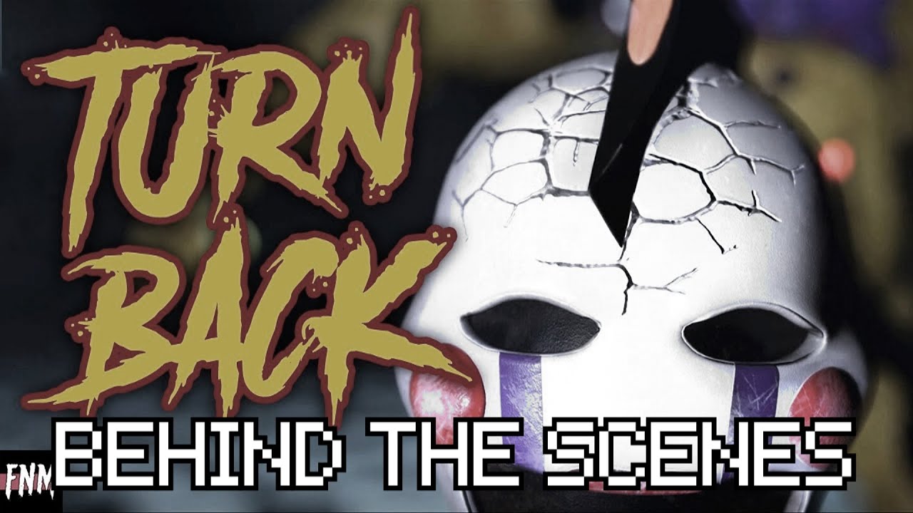 FNAF SONG "Turn Back Remastered" (ANIMATED BEHIND THE SCENES) - YouTube