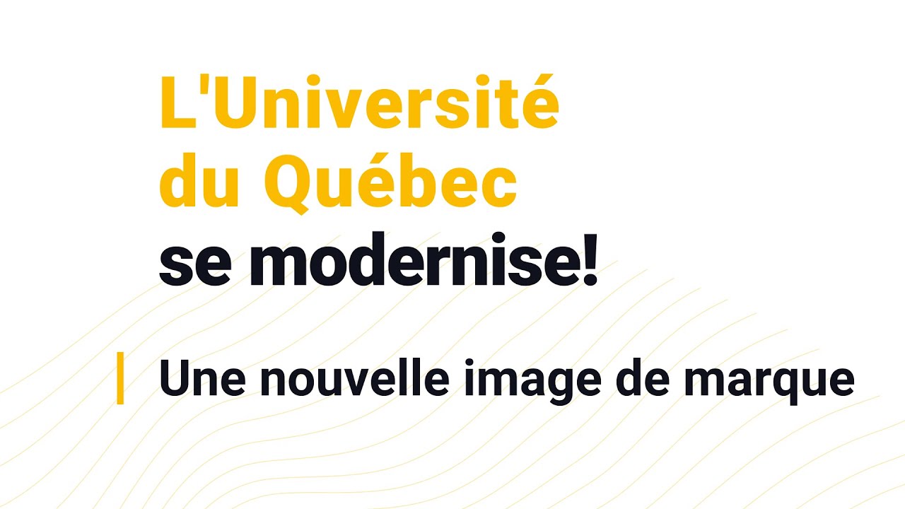 Découvrez la nouvelle image de marque de l'Université du Québec - YouTube