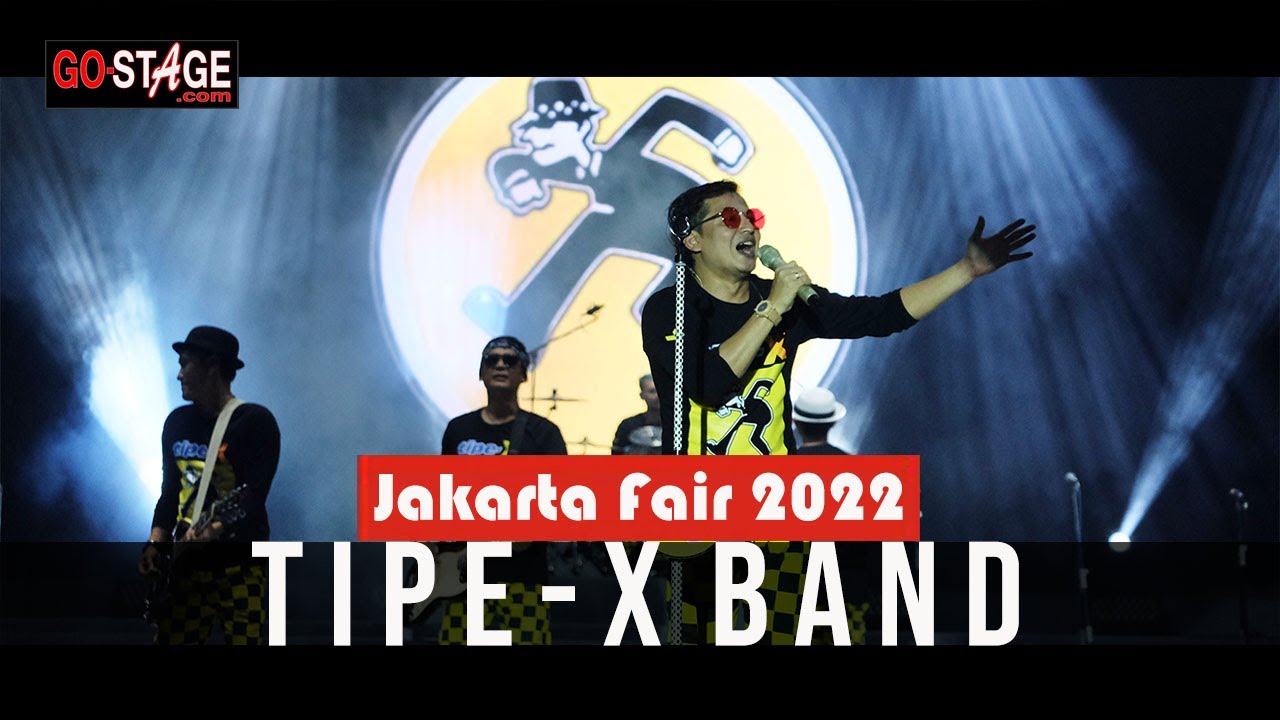 TIPE X BAND LIVE AT JAKARTA FAIR 2022 - YouTube