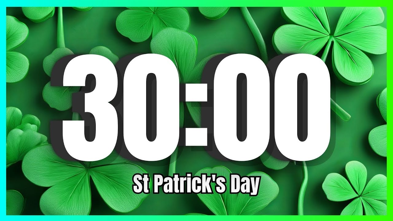 30 Minute Timer With Music - St Patricks Day | Happy - Clover ...