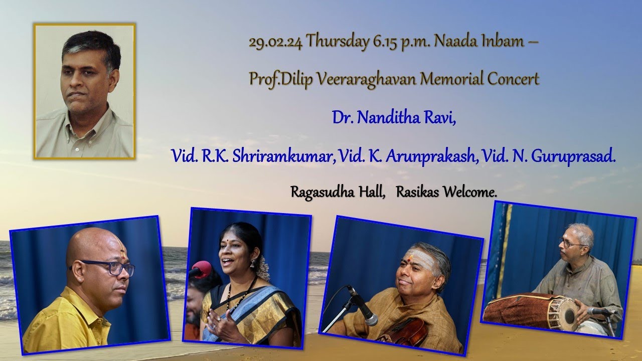 Dr. Nanditha Ravi - Prof.Dilip Veeraraghavan Memorial Concert - Naada ...