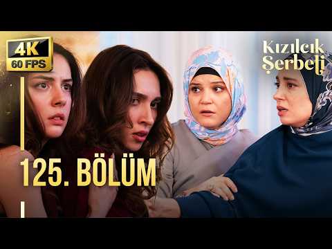 Kızılcık Şerbeti 125. Bölüm | 4K