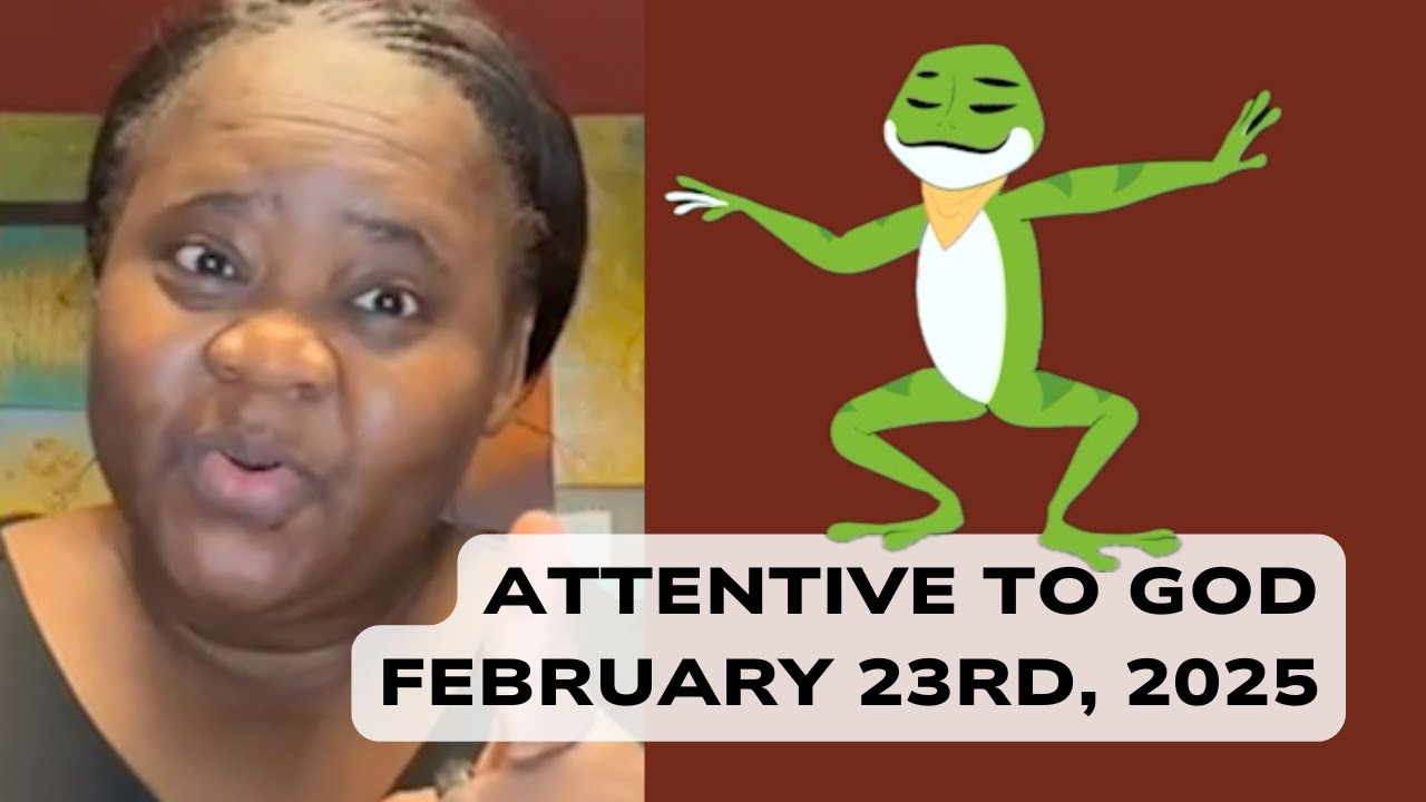 ATTENTIVE TO GOD - FEBRUARY 23rd, 2025 - YouTube