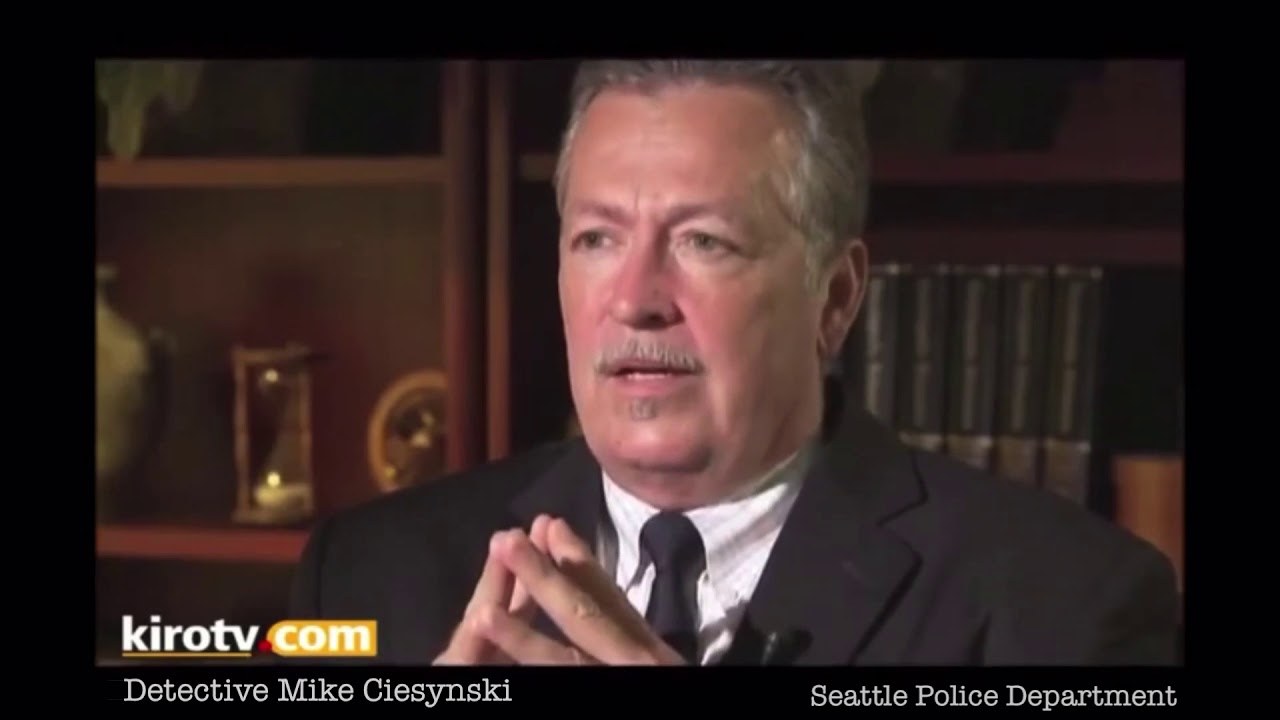 Detective Mike Ciesynski SPD “10 times what anybody would have taken ...
