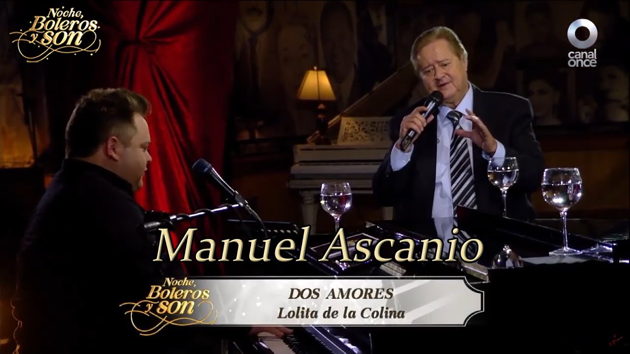 Dos Amores - Manuel Ascanio - Noche, Boleros y Son - YouTube Music