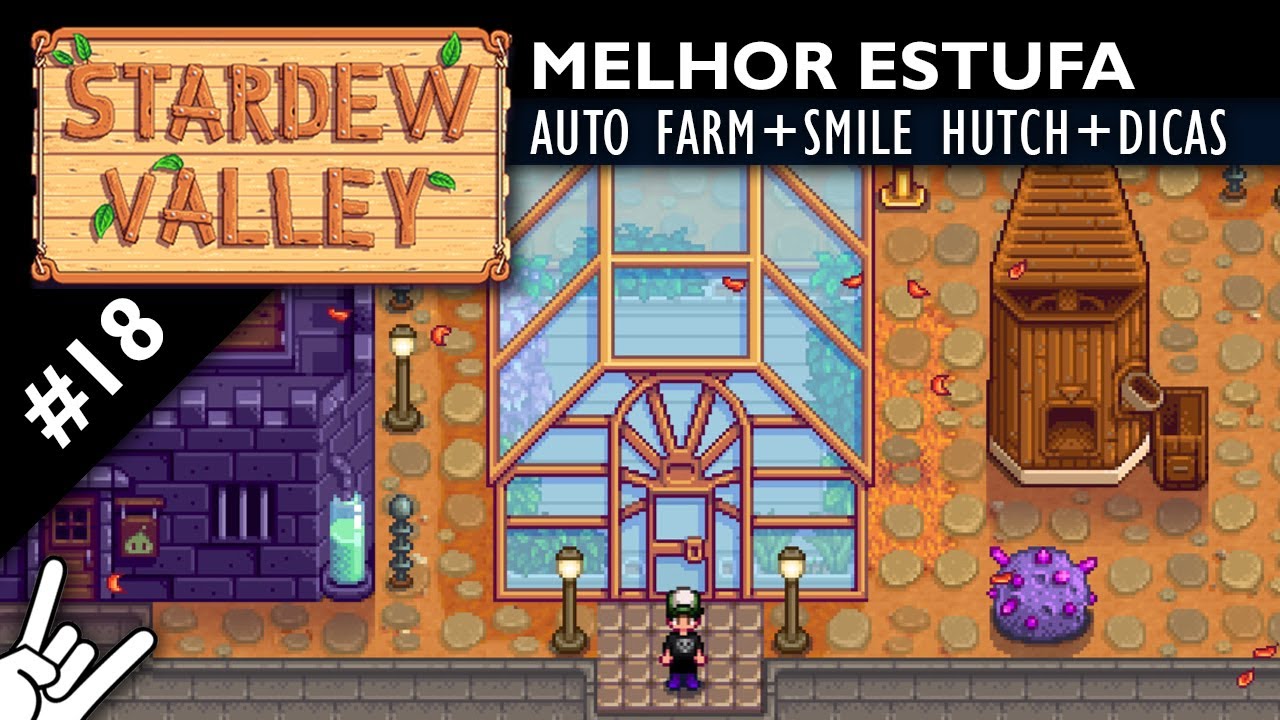 Stardew Valley - Auto farm, melhor estufa, melhor slime hutch ...