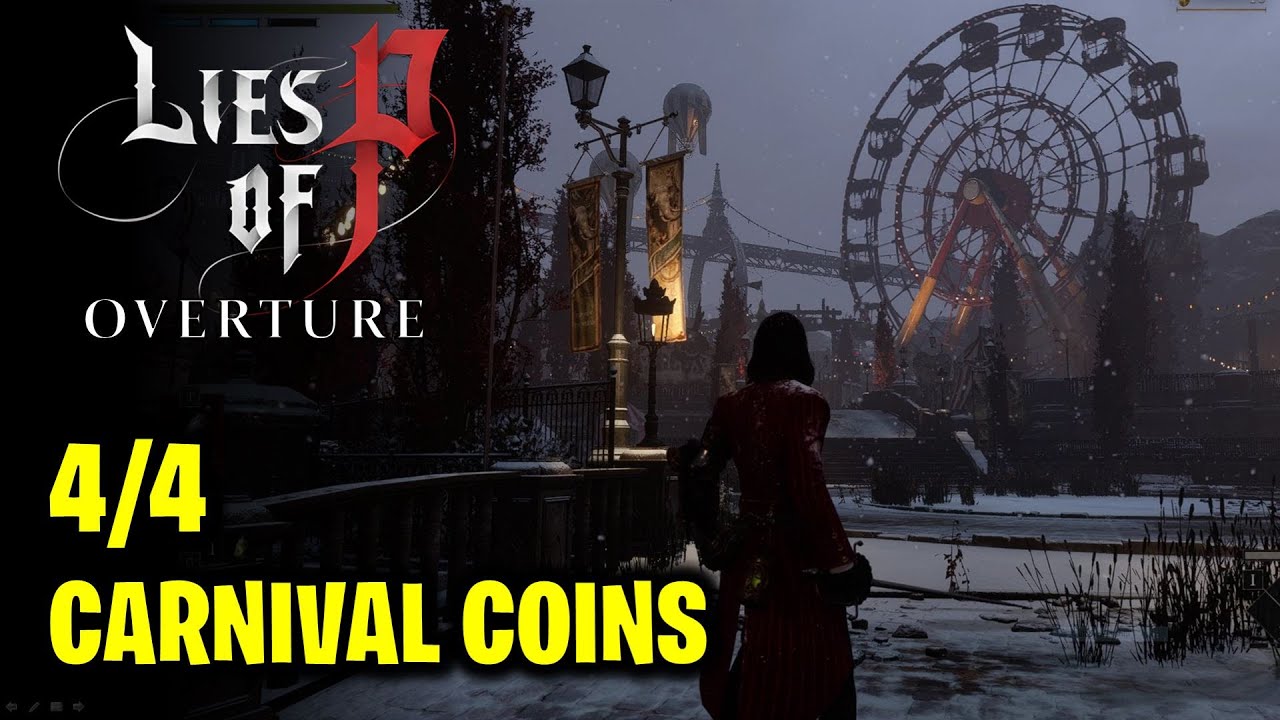 All Carnival Coins: Locations & Where to Use | Lies of P: Overture DLC - YouTube
