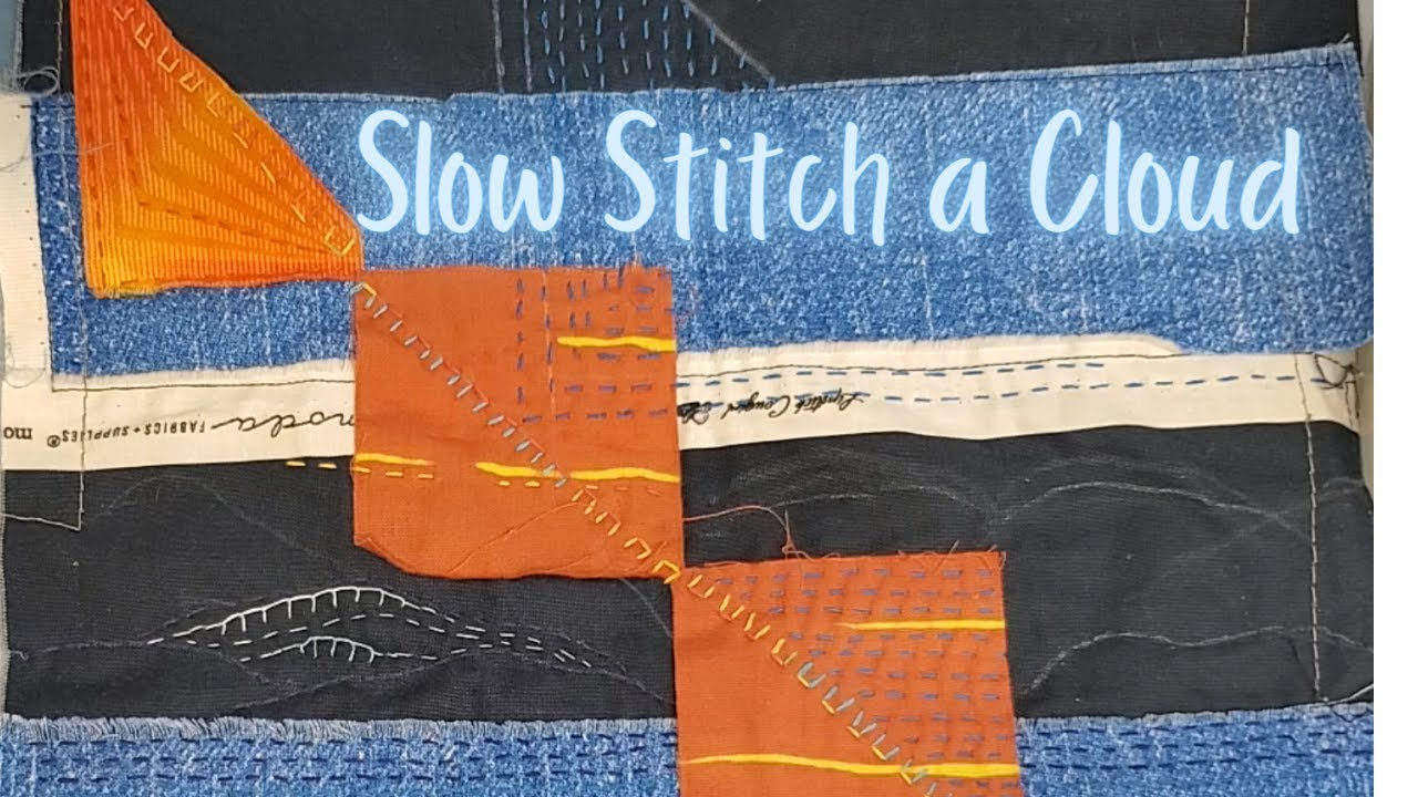 Slow Stitching Clouds, Sewing Project #handembroidery #threadpainting #fiberarts - YouTube