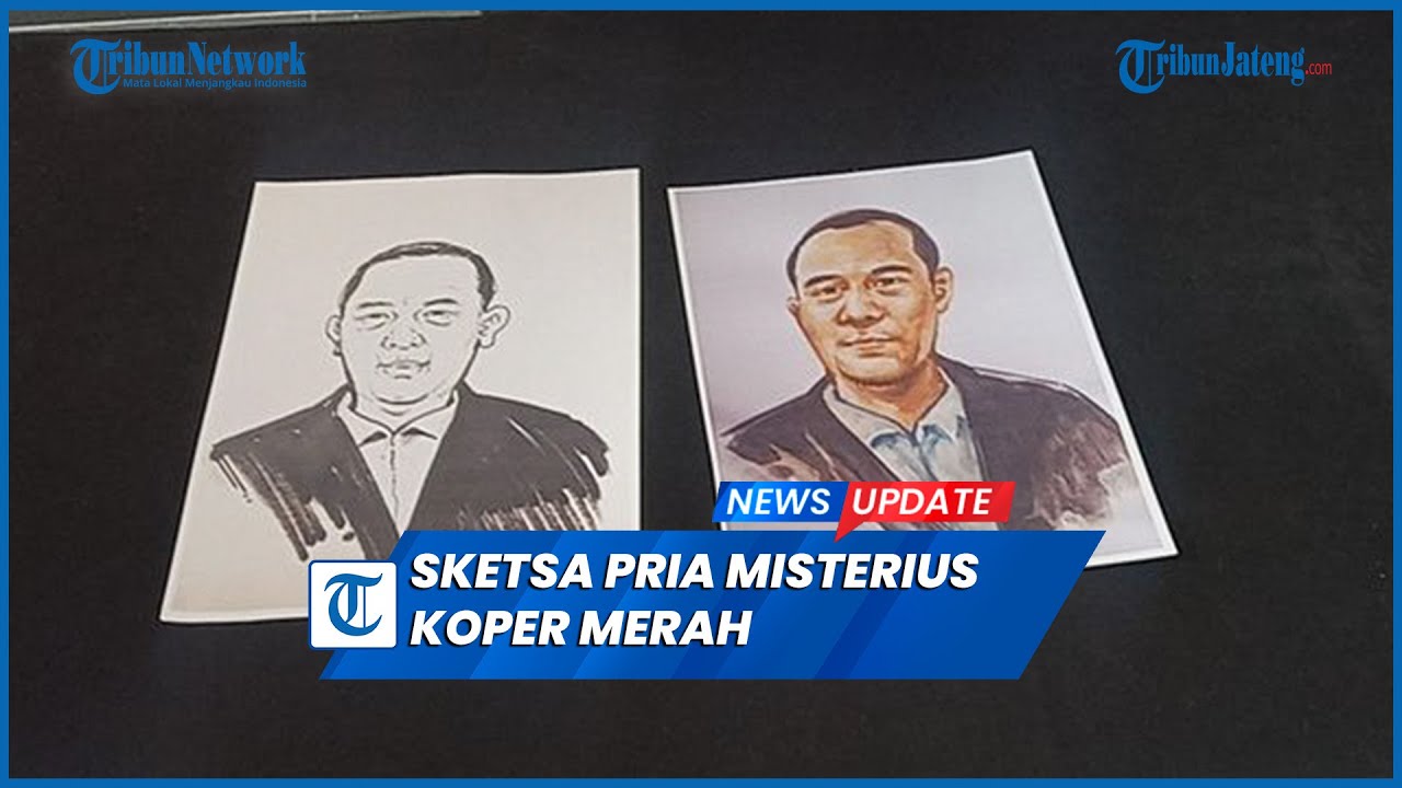 Polisi Sebar Sketsa Mayat Pria Misterius Koper Merah - YouTube