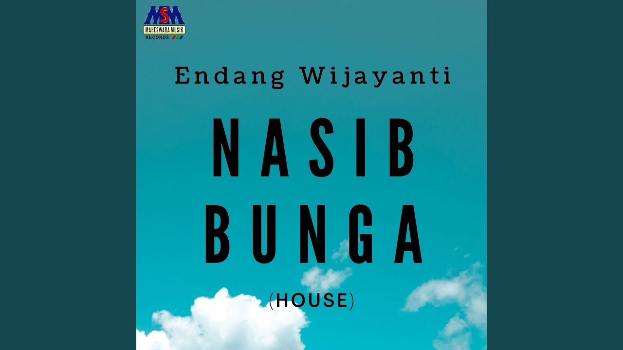 Nasib Bunga (House Music) - YouTube