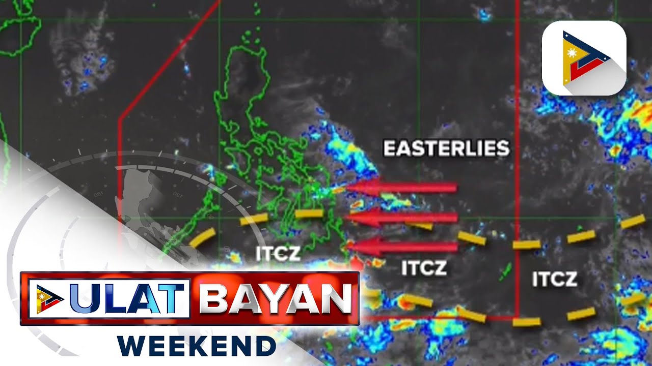 ITCZ, nakaaapekto sa Mindanao, habang easterlies naman sa eastern ...
