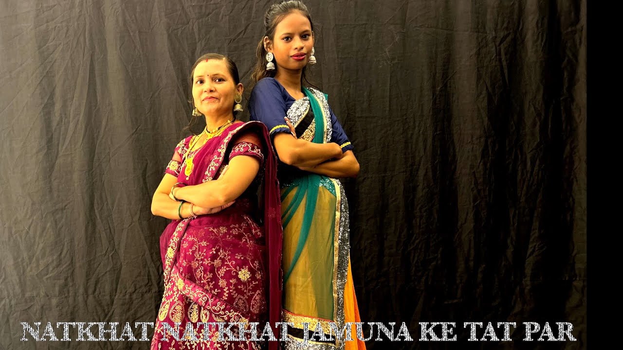 natkhat natkhat jamuna ke tat par || Dance Cover || Krazzy Dance ...