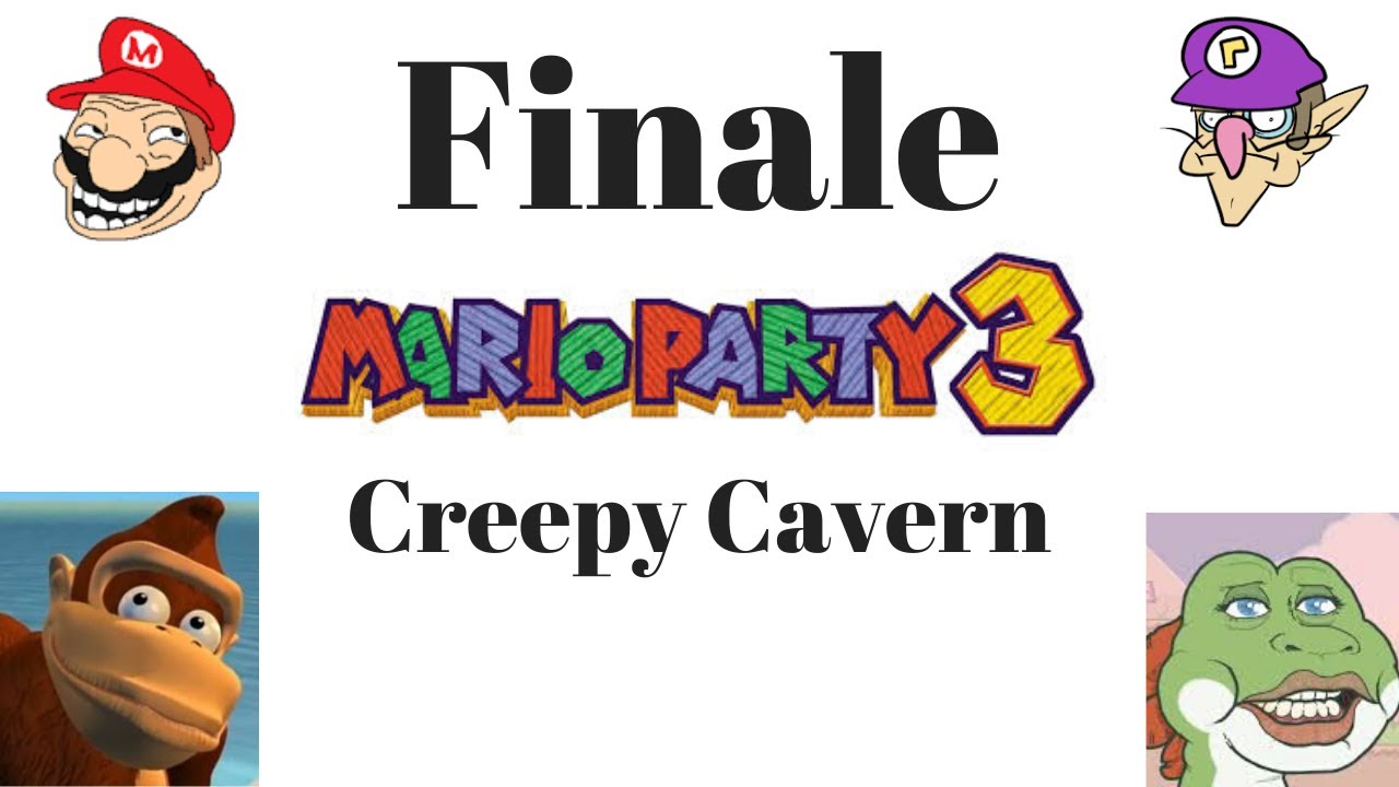 Creepy Cavern Part 5 - Finale - Mario Party 3 - YouTube