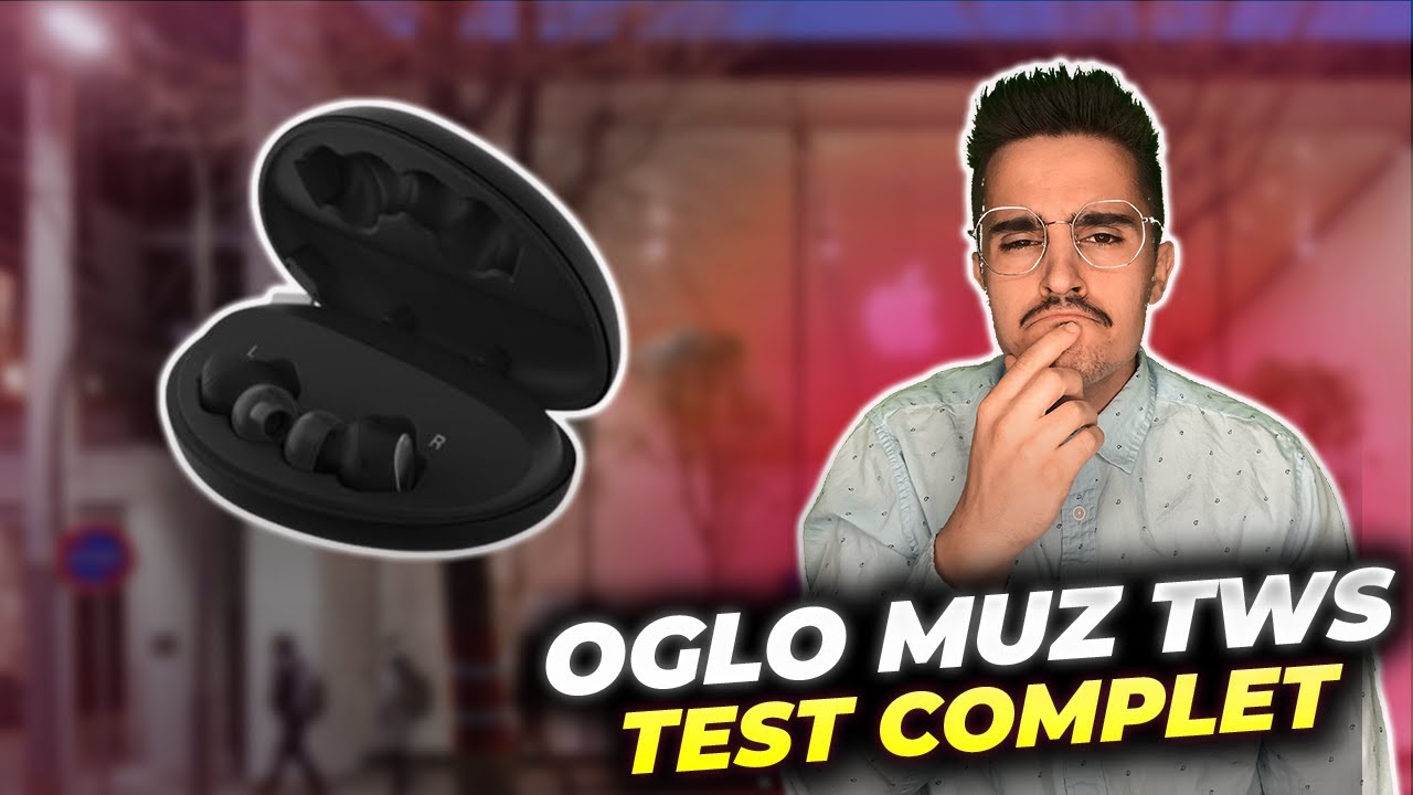 OGLO MUZ TWS : Test des écouteurs sans fil à grande autonomie 🎧 ⚡🎧 ...
